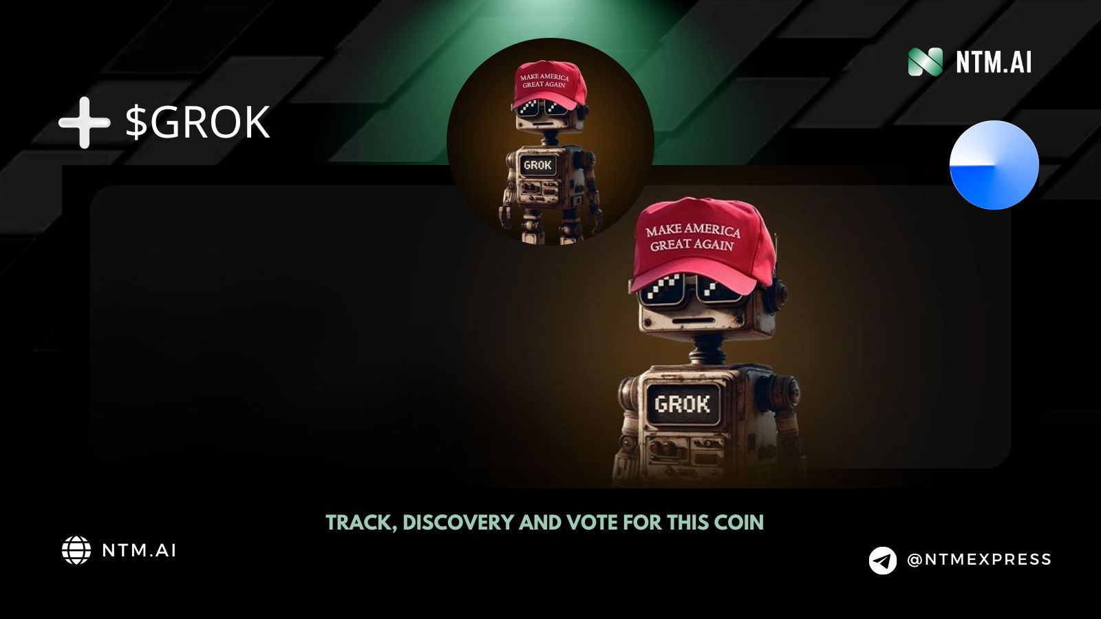 TRUMP GROK (GROK) | NTM.ai