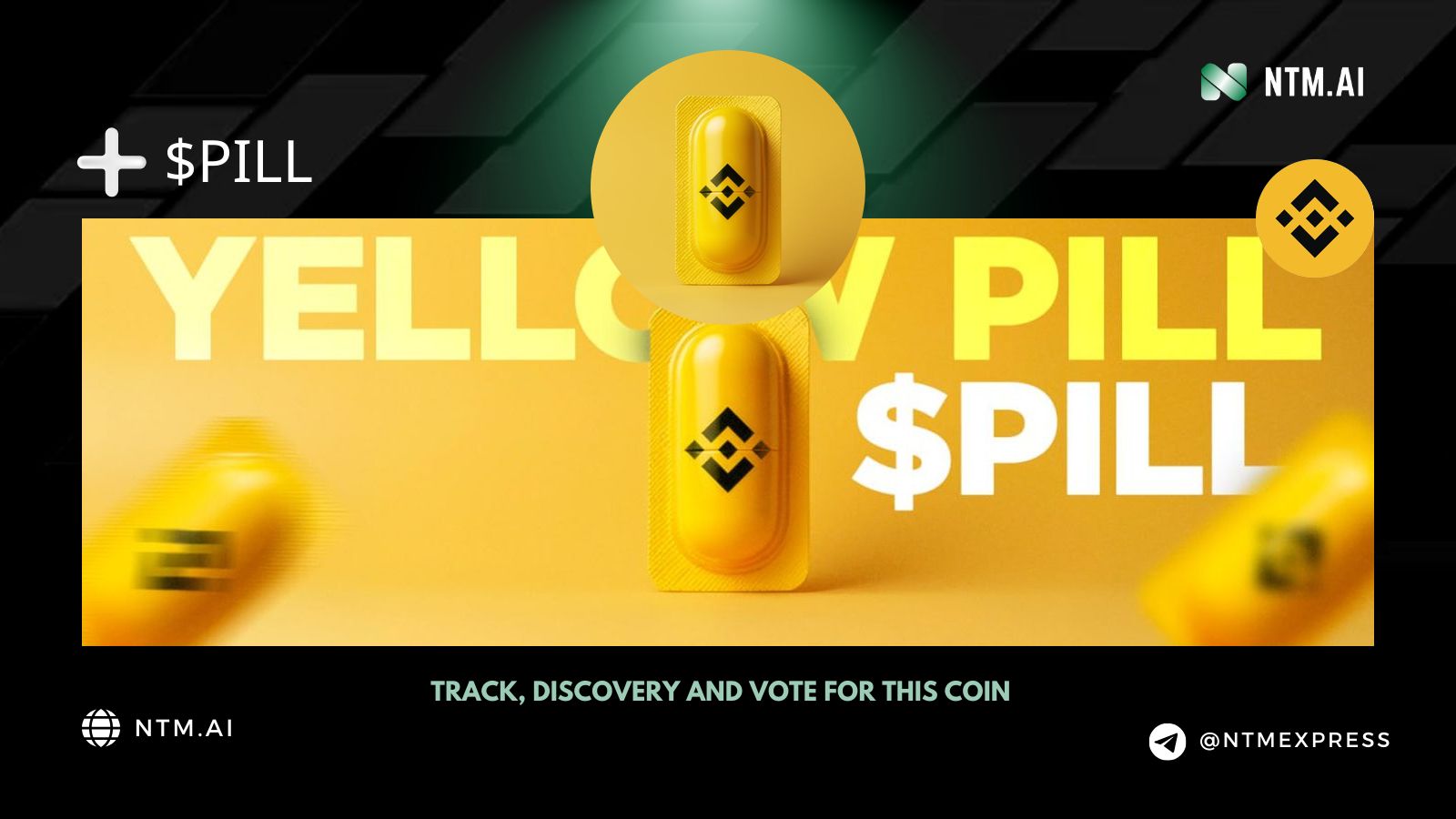 Yellow Pill (PILL) | NTM.ai