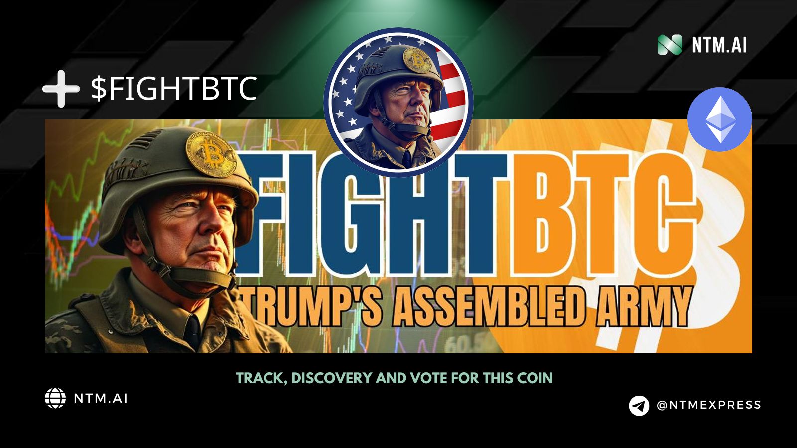Trump's Assembled Army (FIGHTBTC) | NTM.ai