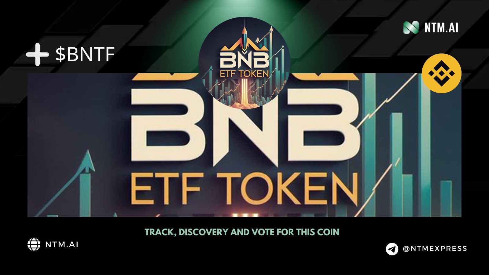 BNB ETF TOKEN (BNTF) | NTM.ai