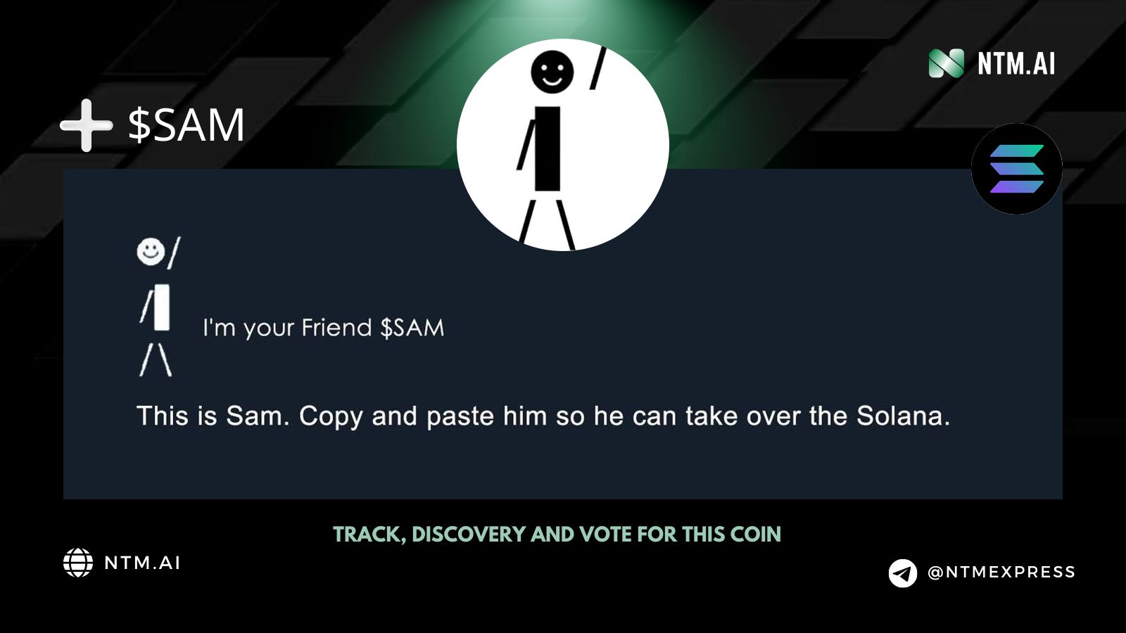 This is Sam. Copy and paste him (SAM) | NTM.ai