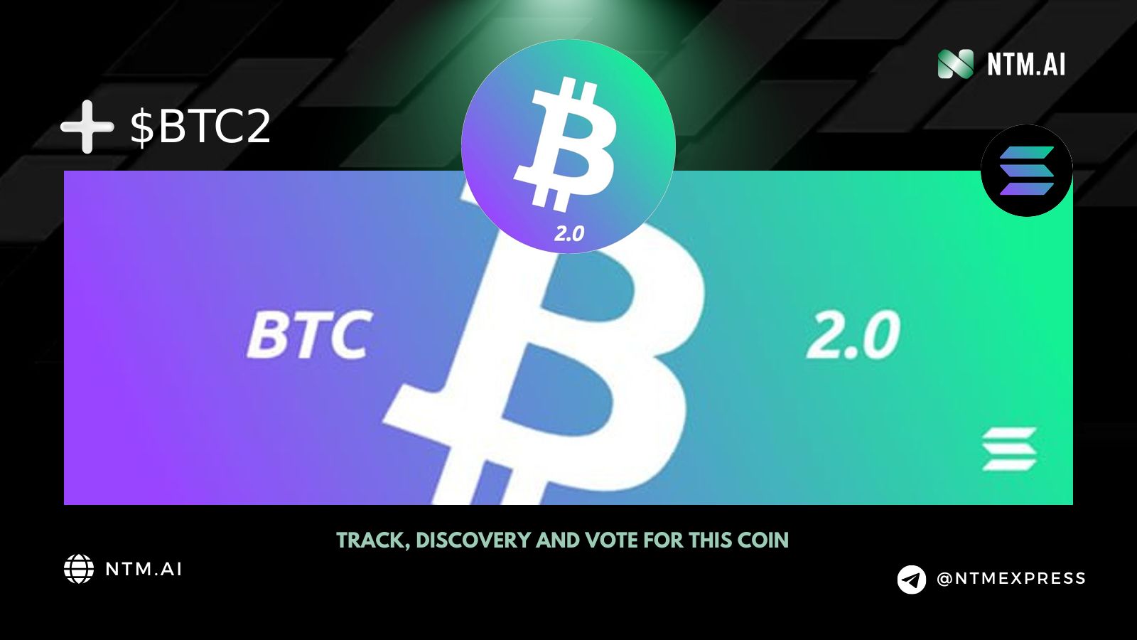 Bitcoin2.0 (BTC2) | NTM.ai
