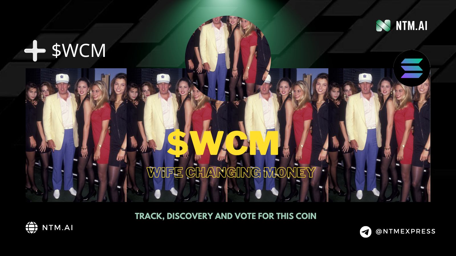 WIFE CHANGING MONEY (WCM) | NTM.ai