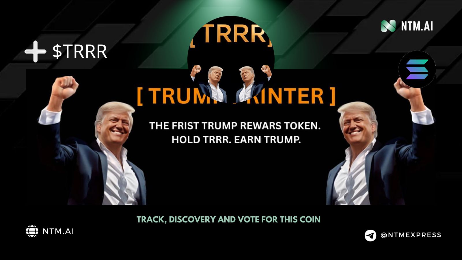 TRUMP PRINTER (TRRR) | NTM.ai
