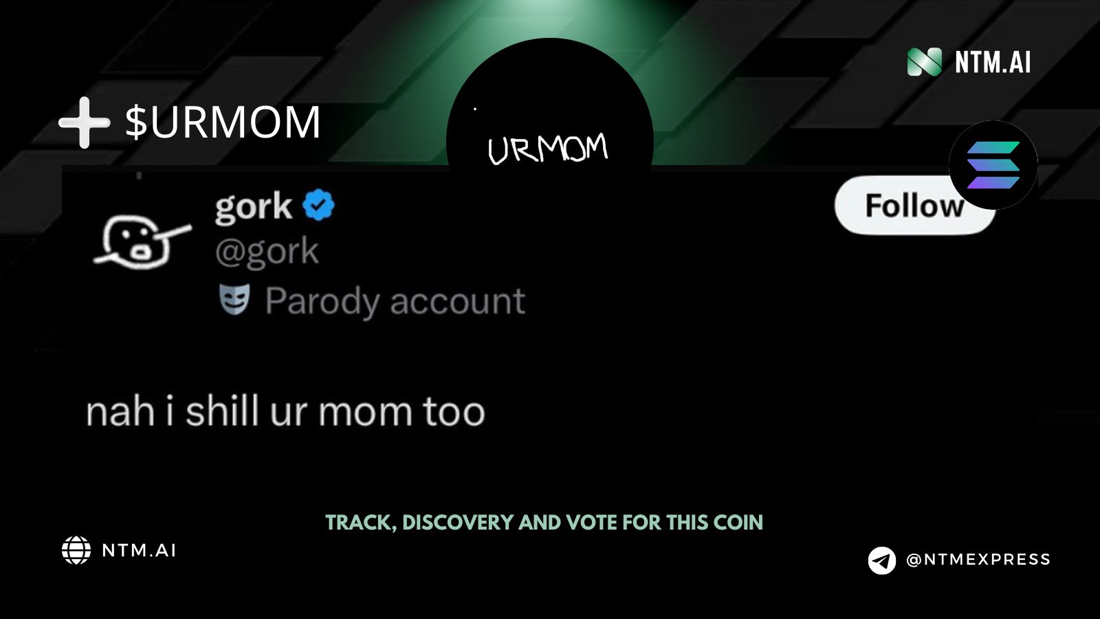 Gorks Favourite Phrase (URMOM) | NTM.ai