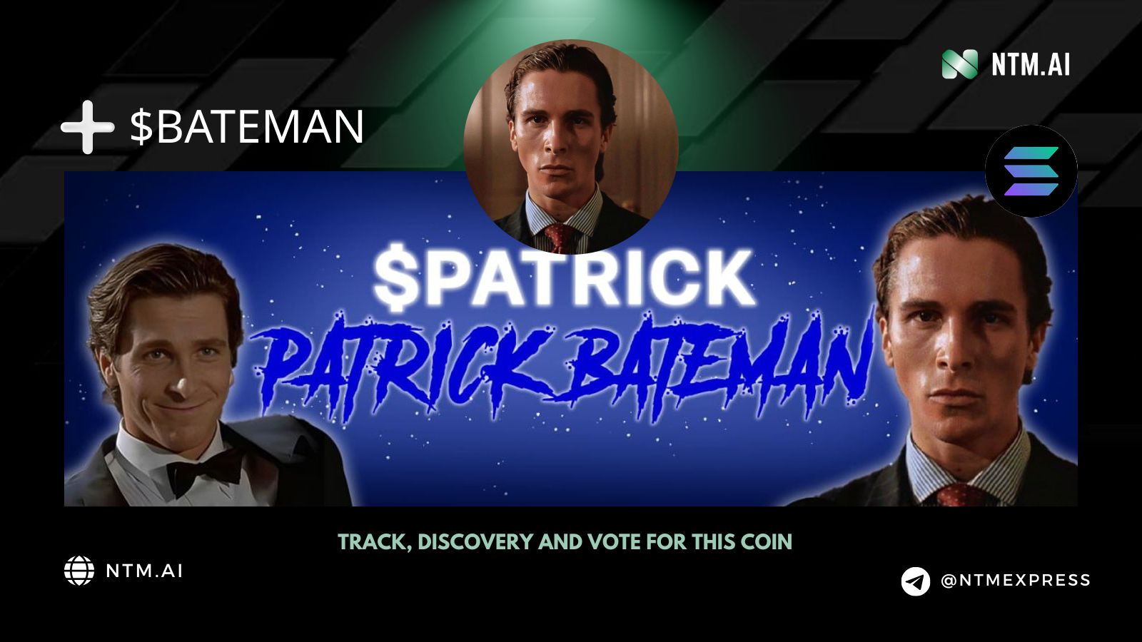 Patrick Bateman (BATEMAN) | NTM.ai