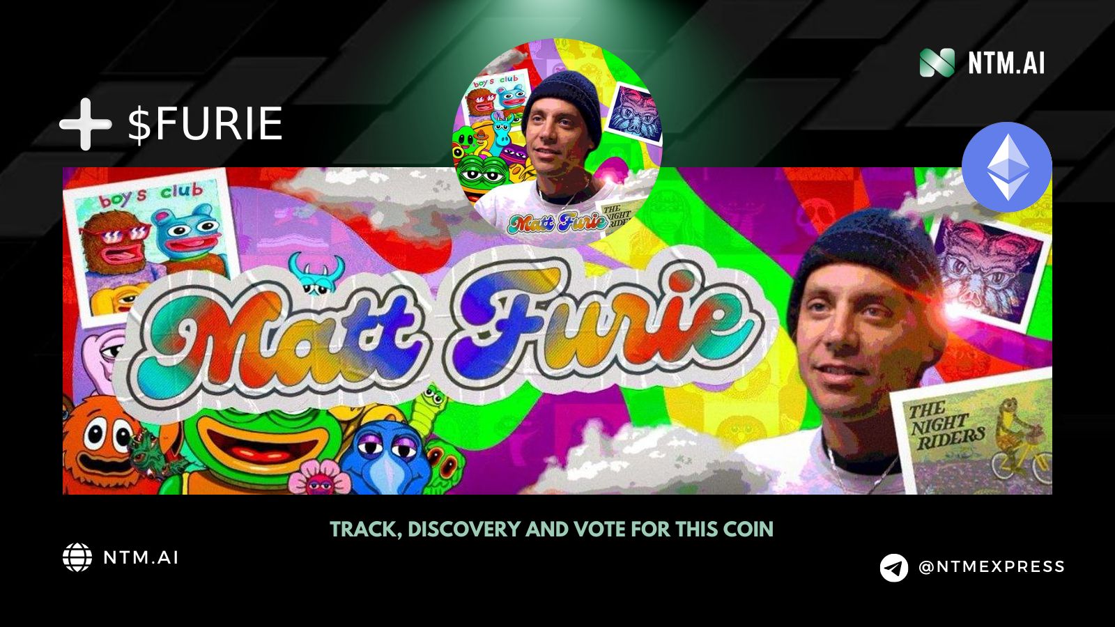 Matt Furie ($FURIE) | NTM.ai